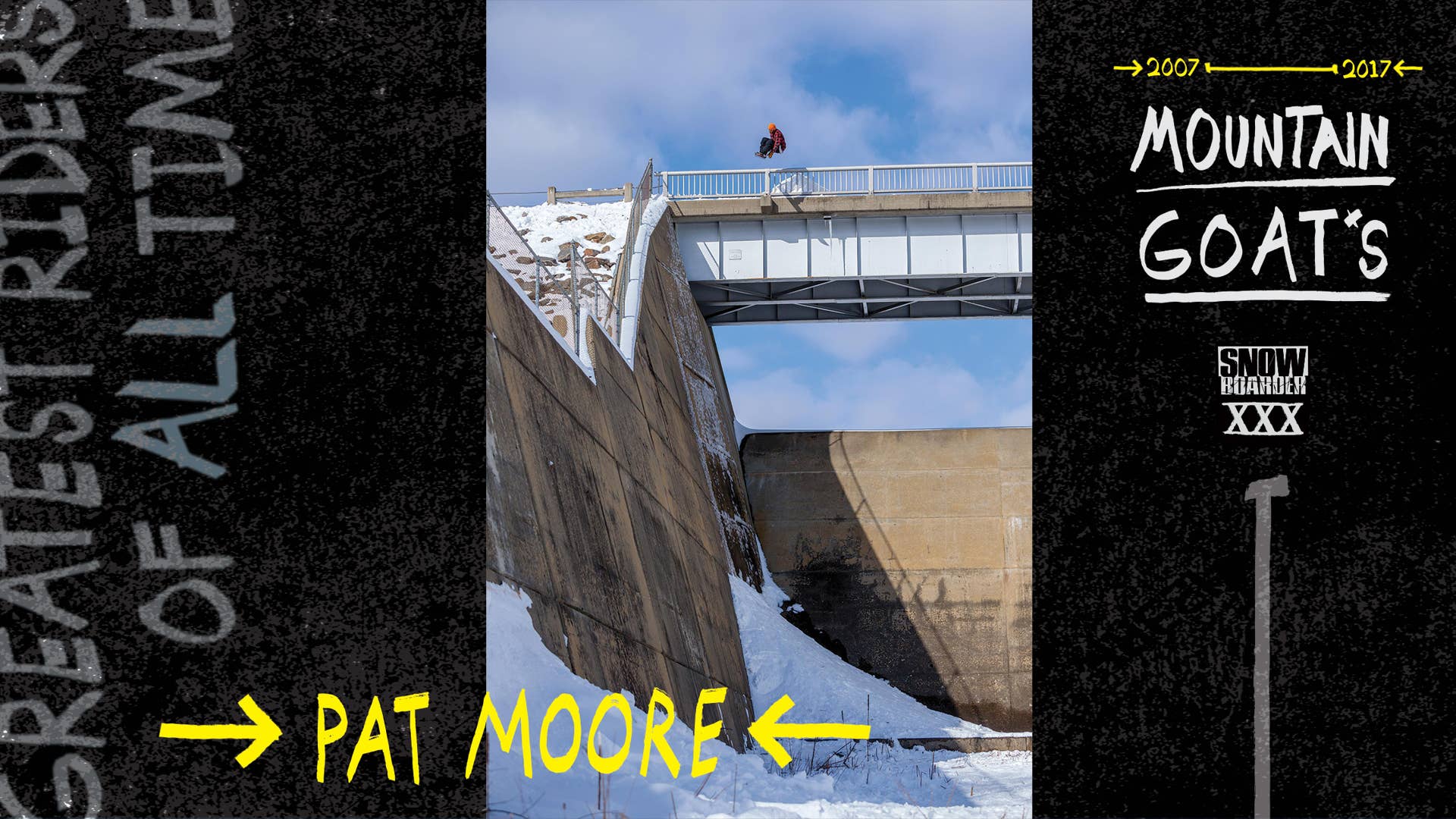Mountain GOAT: Pat Moore, Planting His Way Into History - Snowboarder