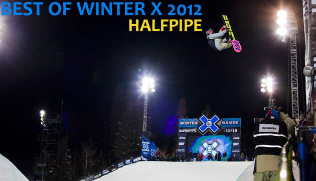 Best of Winter X 2012: Halfpipe - Snowboarder