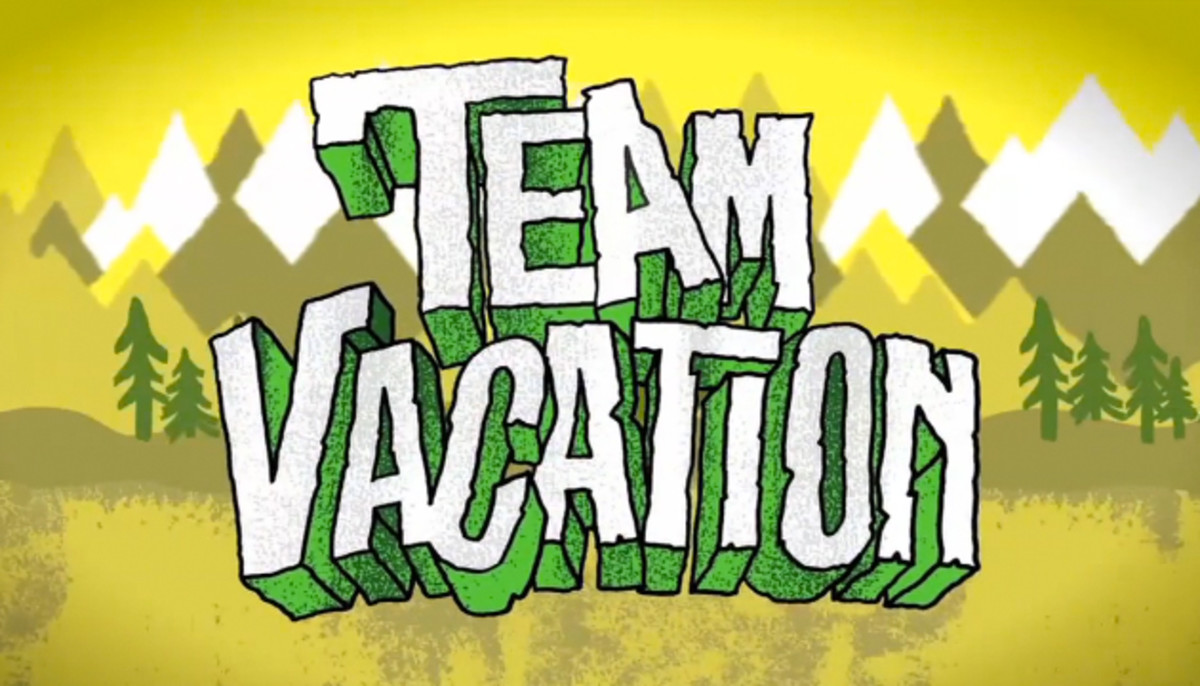 Team Vacation: Video Part 1