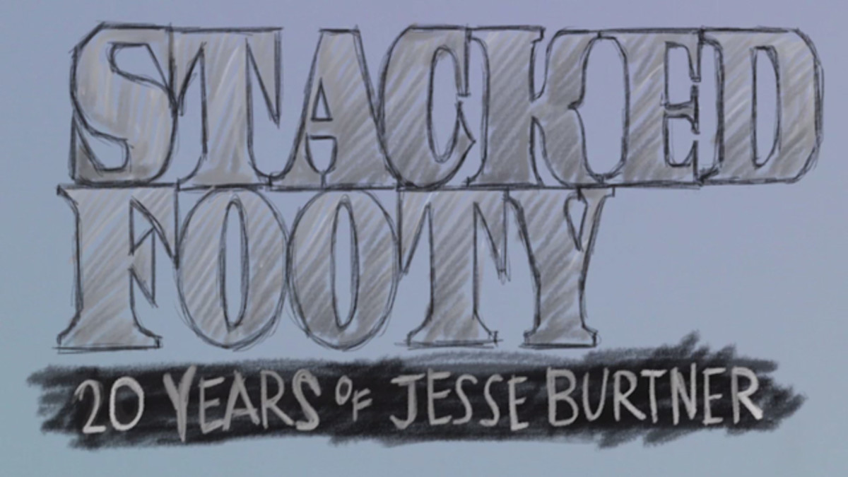 Stacked Footy - 20 Years of Jesse Burtner