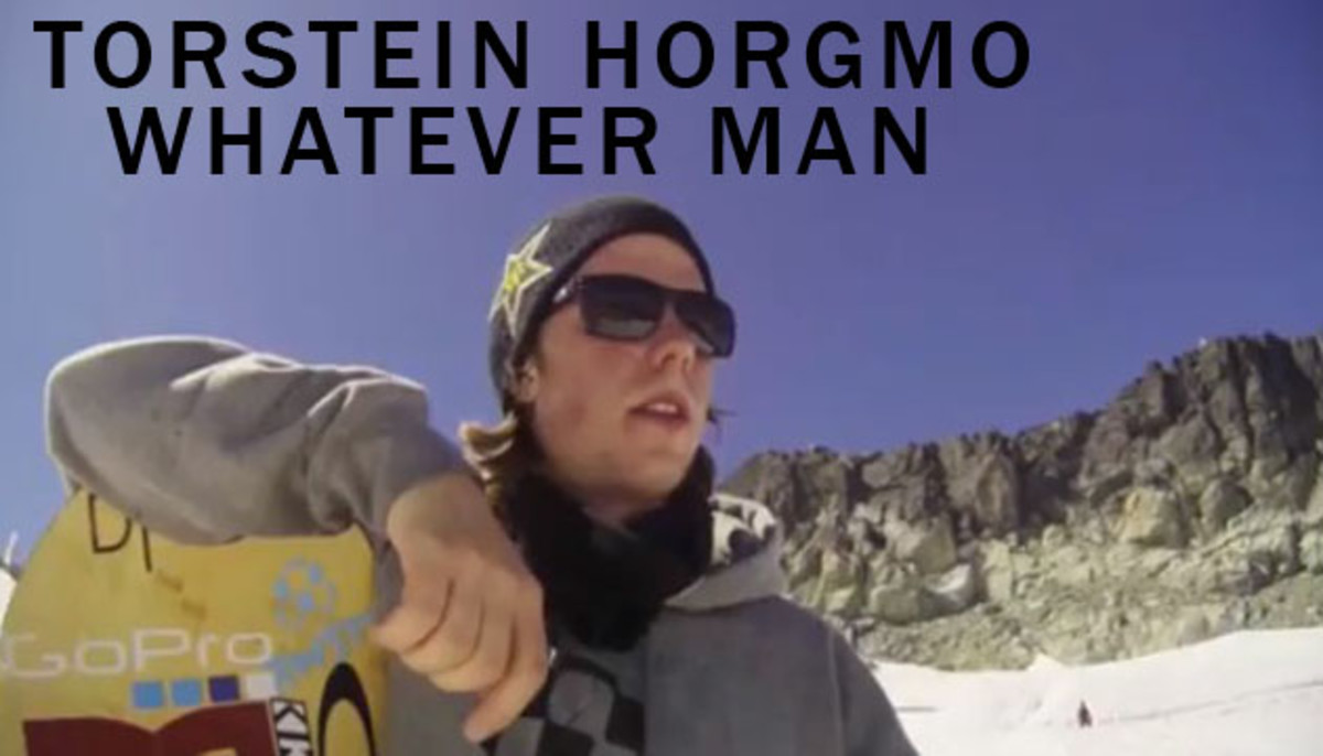 Torstein Horgmo - Whatever Man! - Snowboarder