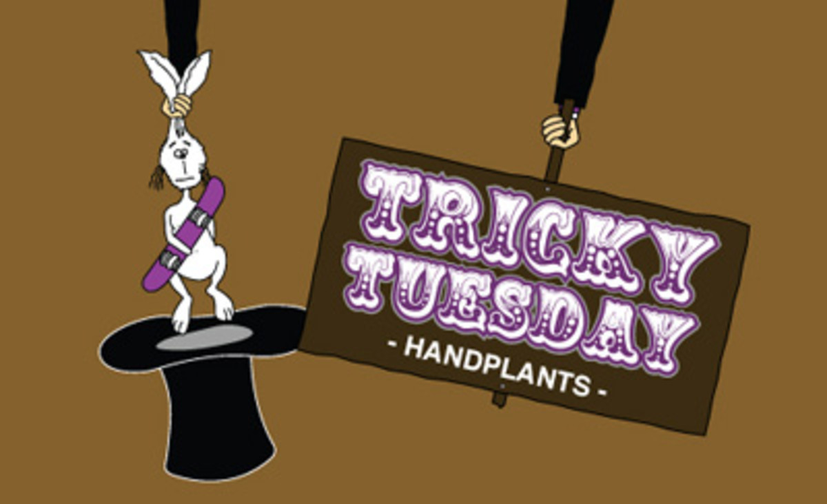 Tricky Tuesday Week 5: Handplants