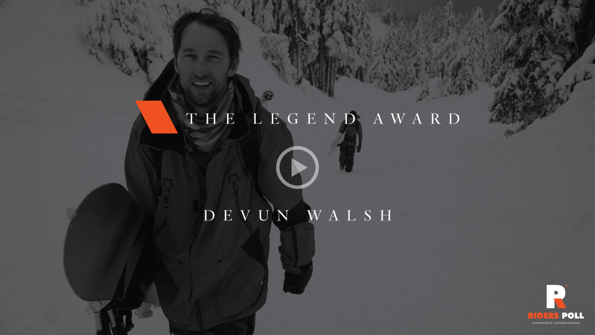 The Legend Award: Devun Walsh TransWorld SNOWboarding Riders' Poll 18