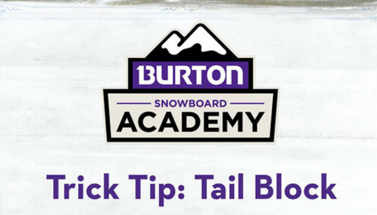 The Burton Academy at Northstar Trick Tip: Tail Block