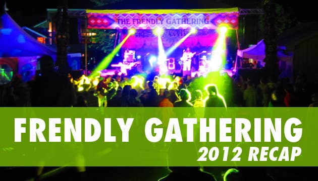 The Frendly Gathering: 2012 Recap