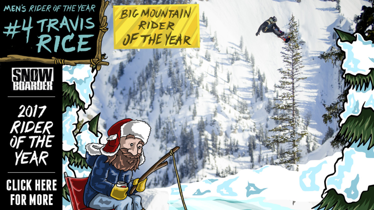 Big Mountain and #4 Rider of the Year: Travis Rice - Snowboarder