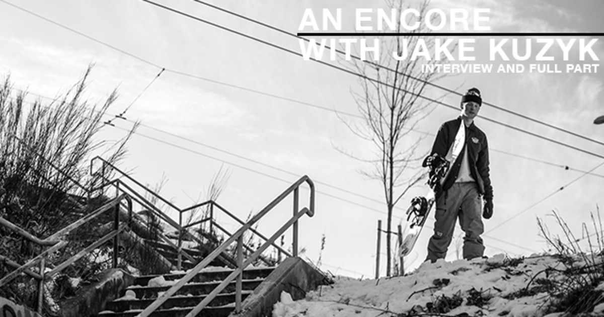 An Encore with Jake Kuzyk: Interview and Full Part - Snowboarder