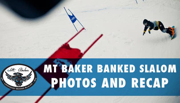 2012 Legendary Mt. Baker Banked Slalom: Photos and Recap - Snowboarder