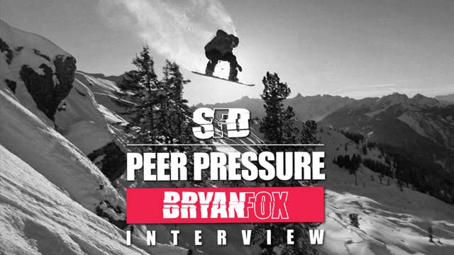 SFD Peer Pressure: Bryan Fox Interview - Snowboarder