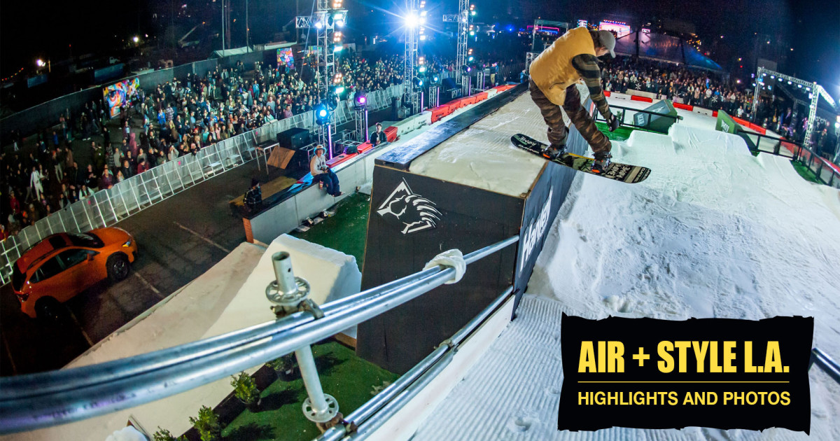 L.A. Air + Style—Photo Recap and Highlights - Snowboarder