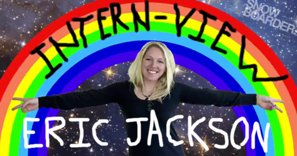 InternView: Eric Jackson - Snowboarder